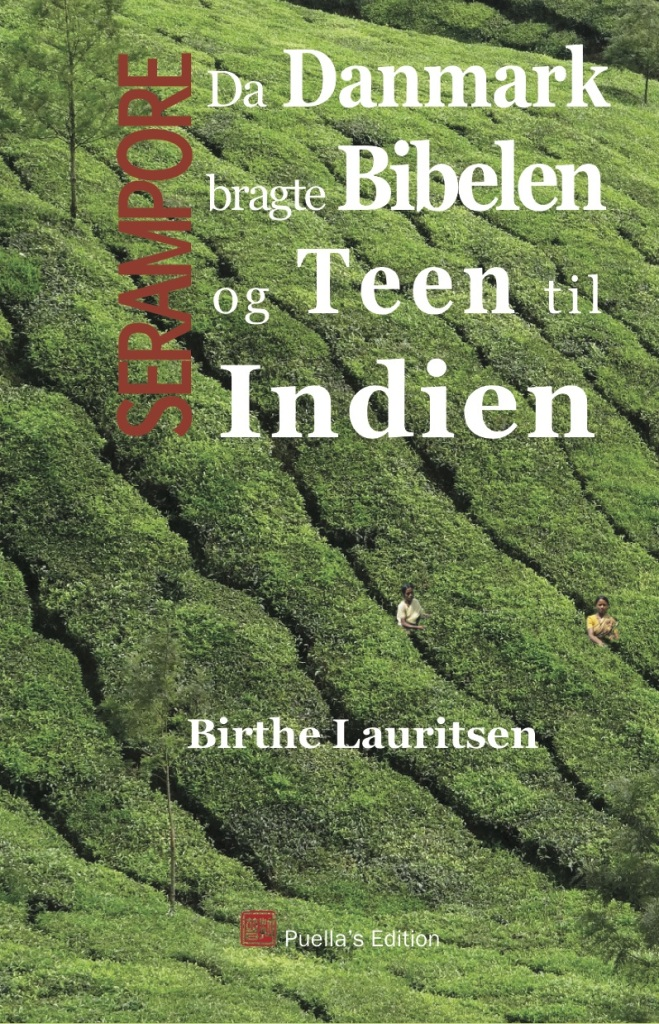 Serampore - Da Danmark bragte Bibelen og Teen til Indien - Bøger/DVD - Forlaget Rebild